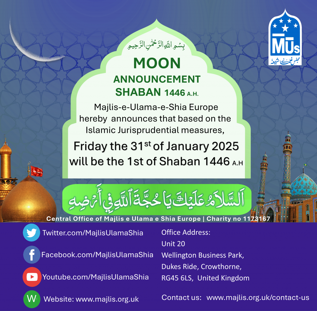 1st of Shaban 1446 a.h - MAJLIS-E-ULAMA-E-SHIA EUROPE Charity number ...